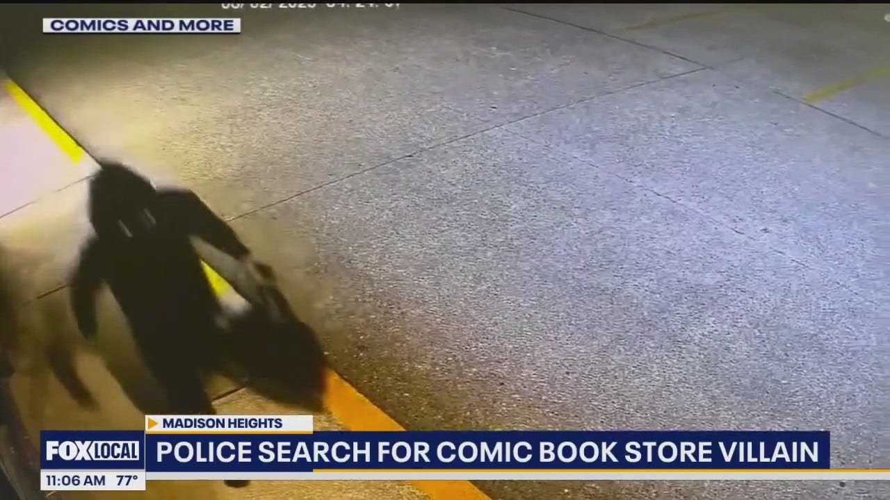 Police seek comic book store villain, who broke in and stole books ...