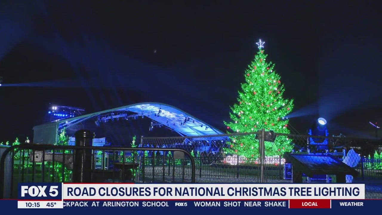 Prepare for road closures ahead of National Christmas Tree Lighting ...