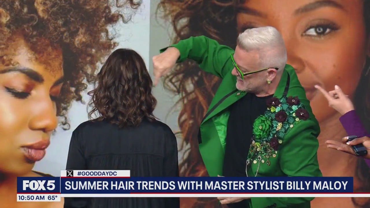 Summer Hair Trends with Master Stylist Billy Maloy | FOX 5 DC