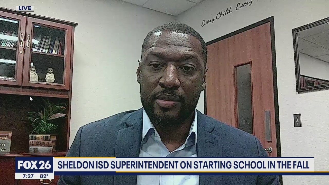 Sheldon ISD superintendent on starting school in the fall | FOX 26 Houston