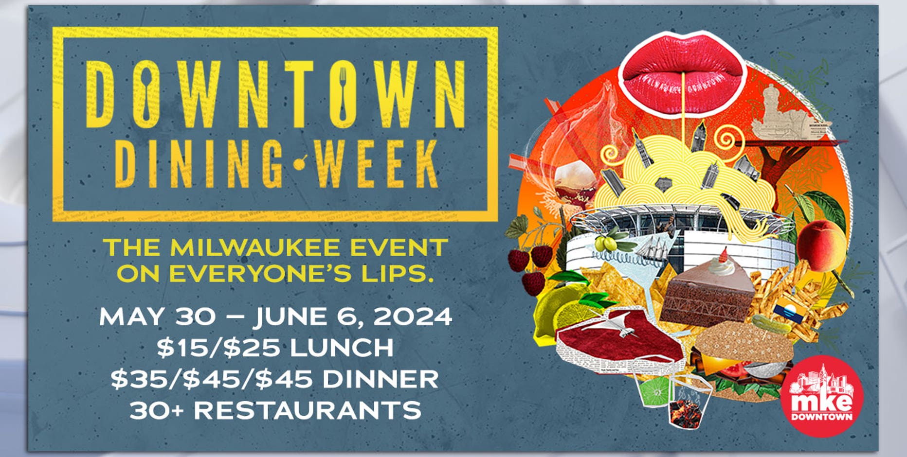 Milwaukee Downtown Dining Week; 8 days, 3-course meals, 30+ restaurants ...