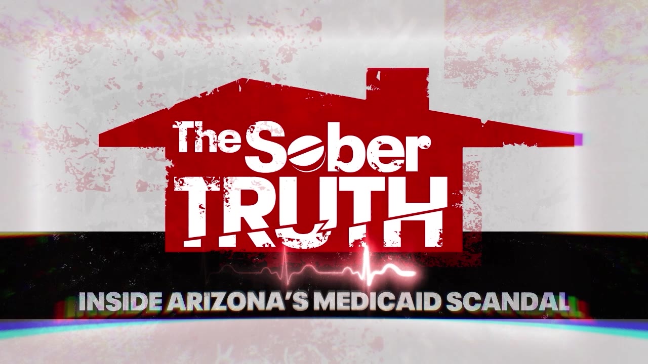The Sober Truth: Inside AZ's Medicaid scandal | Trailer | FOX 10 Phoenix
