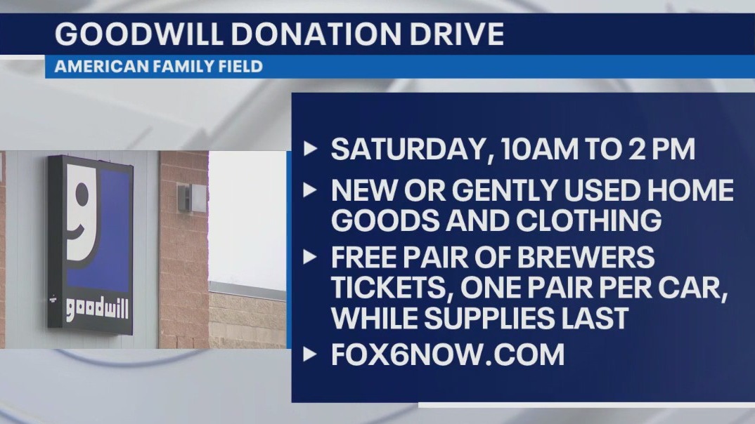 Goodwill donation drive, get Brewers tickets | FOX6 Milwaukee
