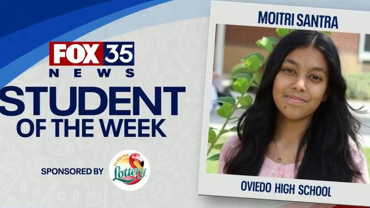 Student of the Week: Moitri Santra of Oviedo High School | FOX 51 Gainesville