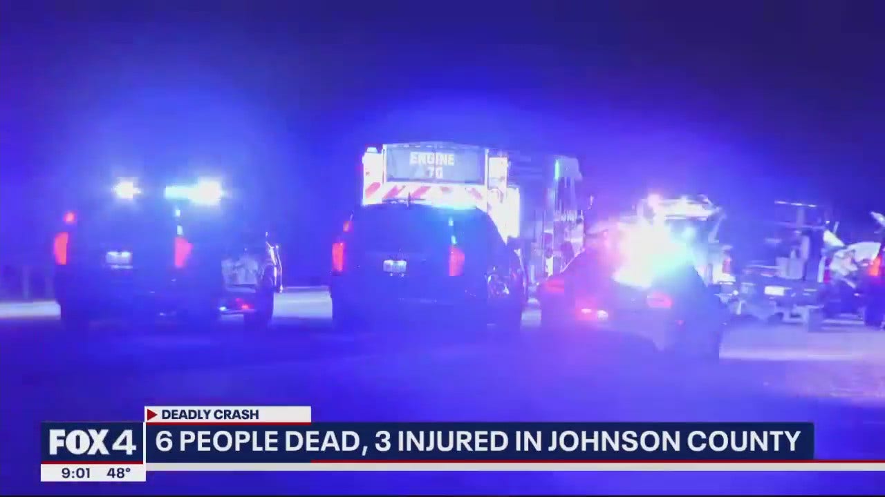 6 killed, 3 injured in Johnson County crash | FOX 4 Dallas-Fort Worth