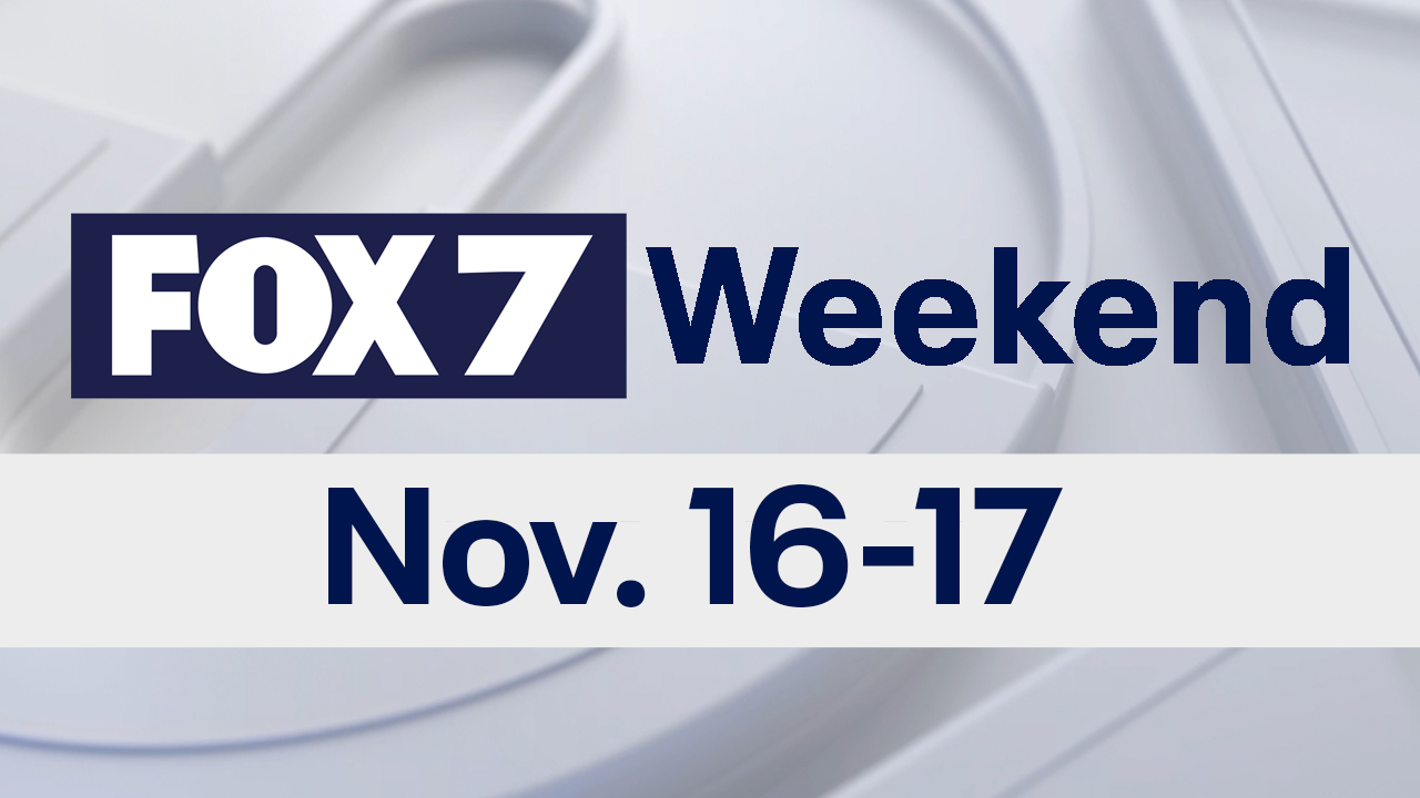 FOX 7 Weekend - Nov. 16-17 | FOX 7 Austin