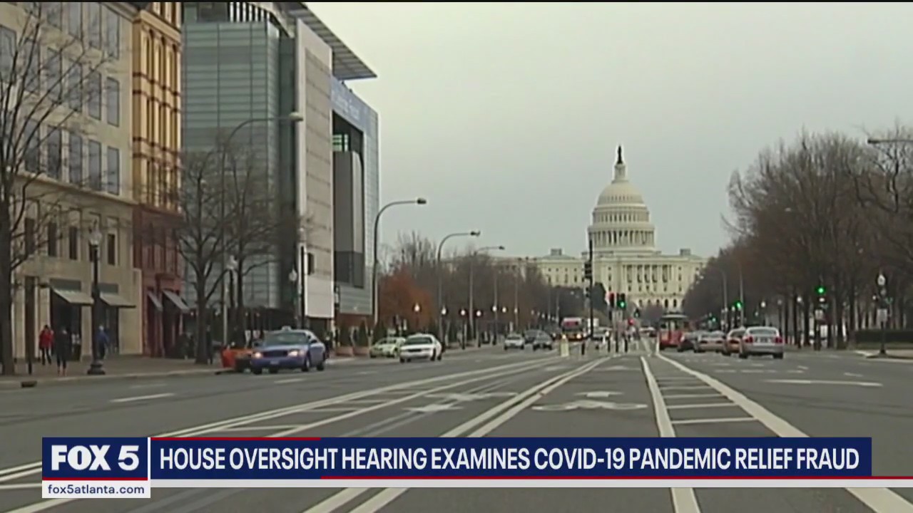 House oversight hearing examines COVID-19 pandemic relief fraud | FOX 5 ...
