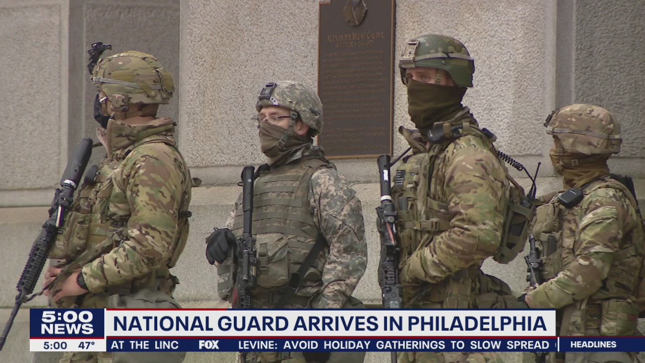 National Guard arrives in Philadelphia to help maintain peace following ...