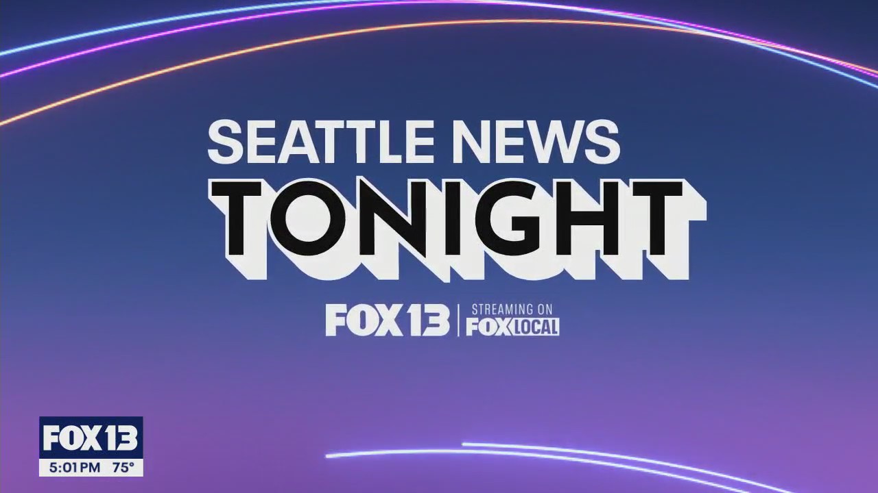 Seattle News Tonight for Thursday, 7/31 | FOX 13 Seattle