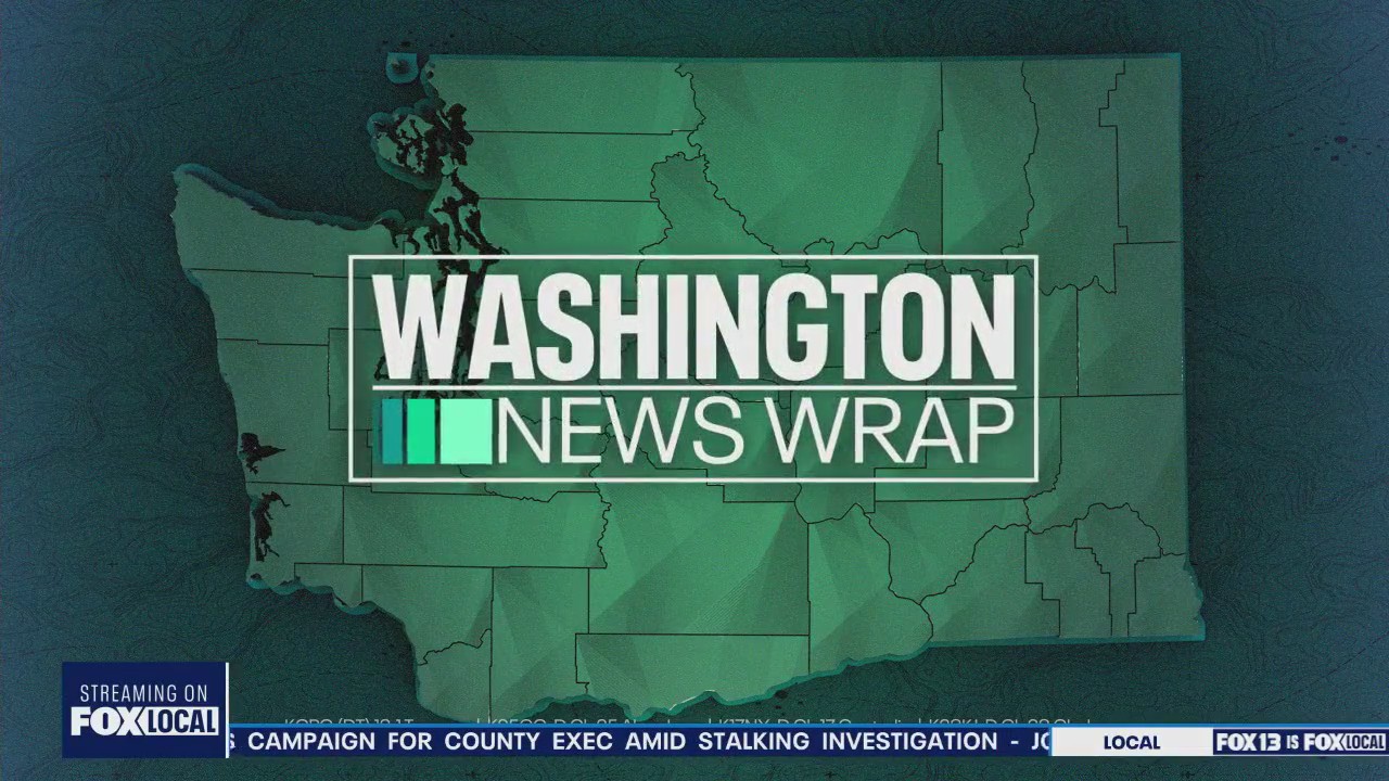 Washington News Wrap for Friday, 7/11 | FOX 13 Seattle