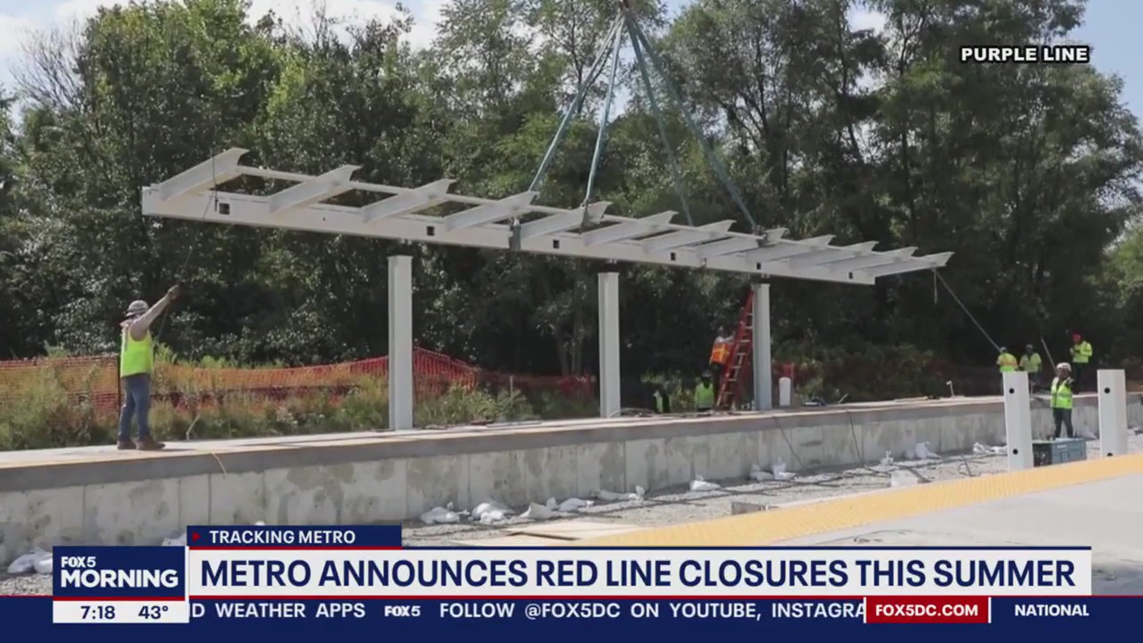 5 Red Line Metro stations shut down for summer construction | FOX 5 DC
