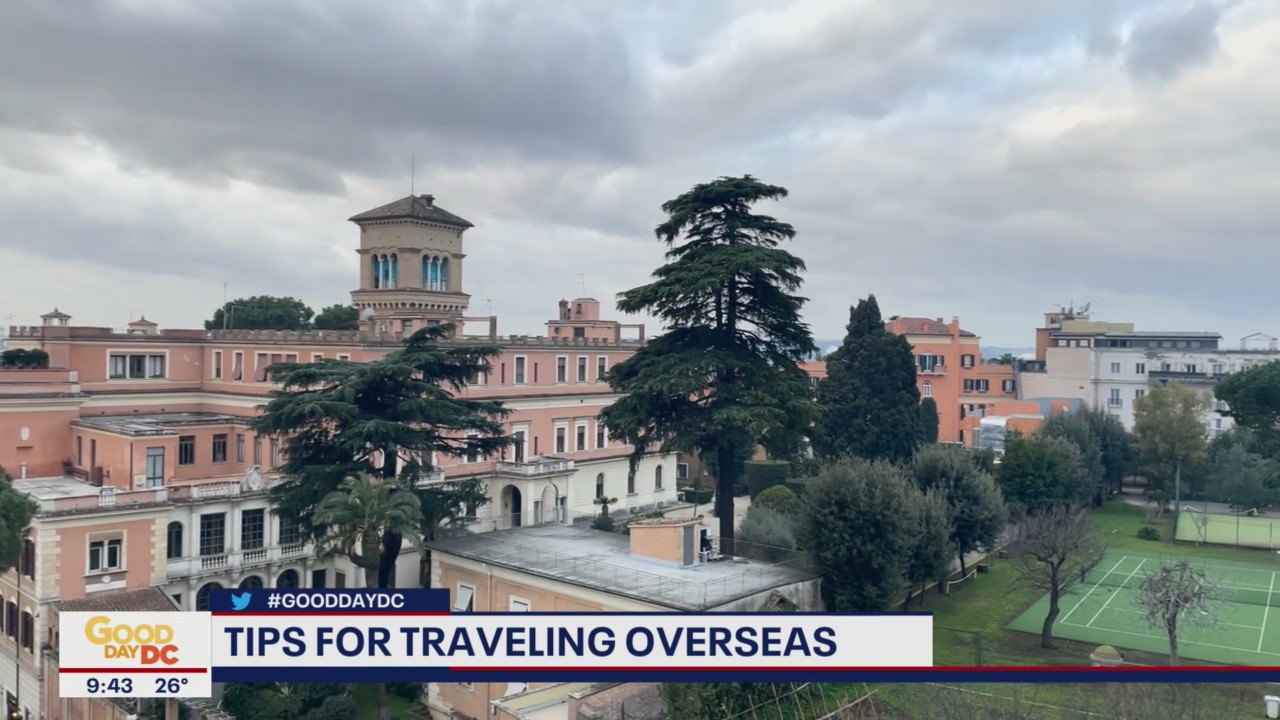 Tips for traveling overseas | FOX 5 DC