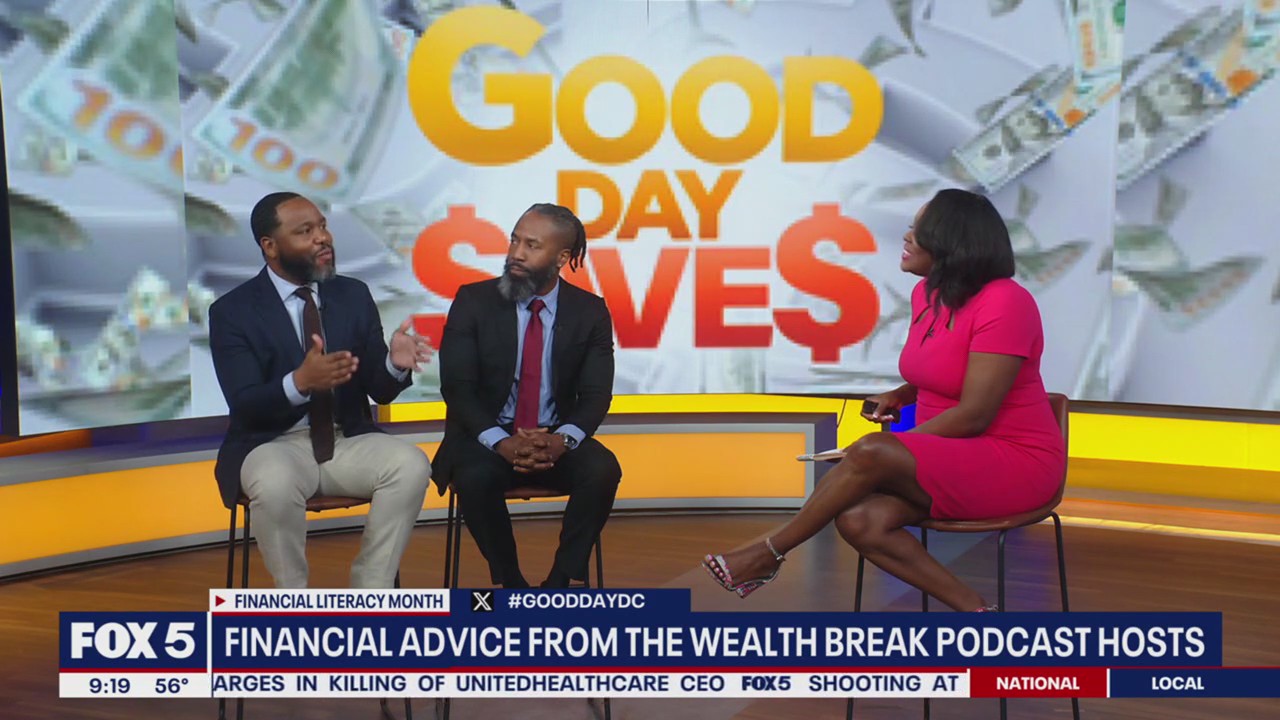 Financial advice from The Wealth Break podcast hosts | FOX 5 DC
