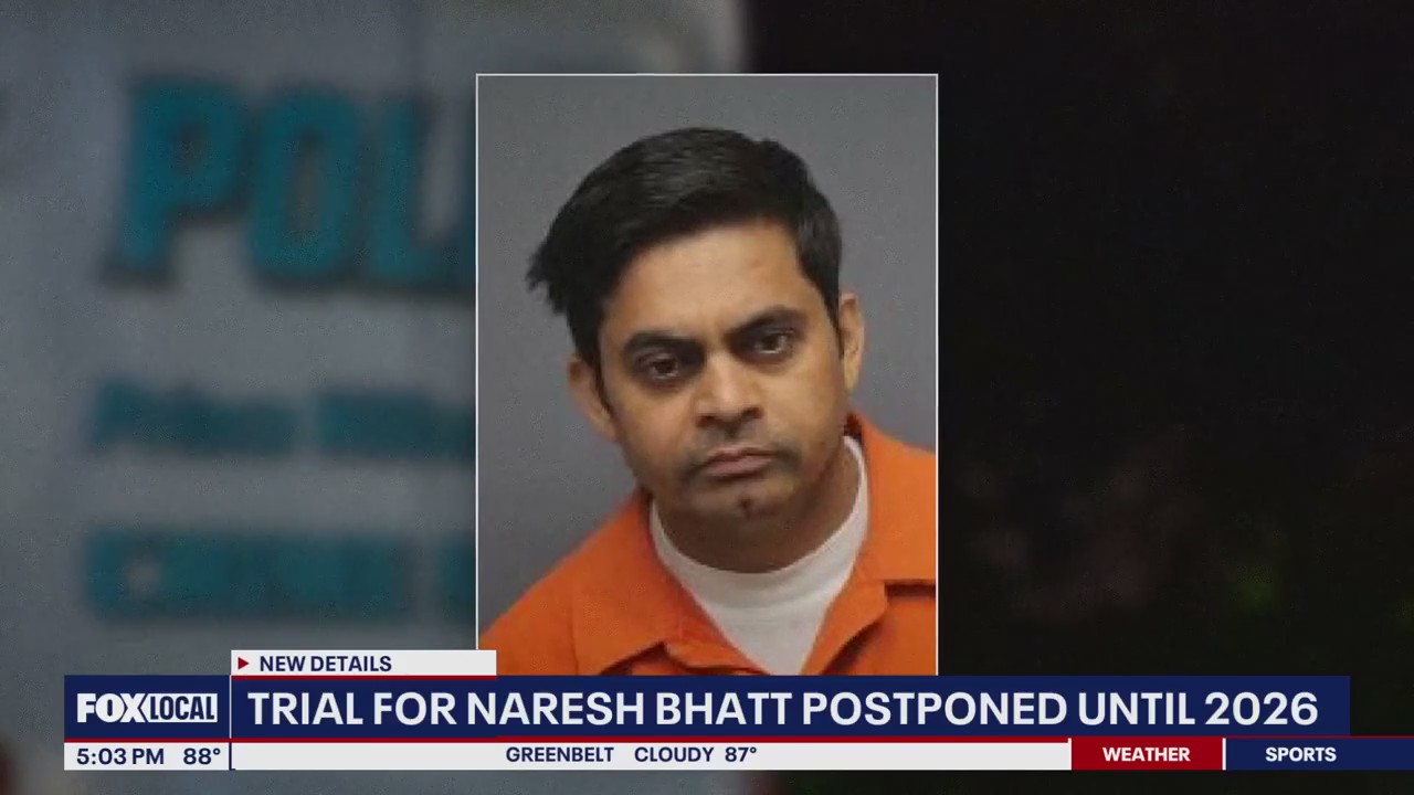 Trial for Naresh Bhatt postponed until 2026 | FOX 5 DC