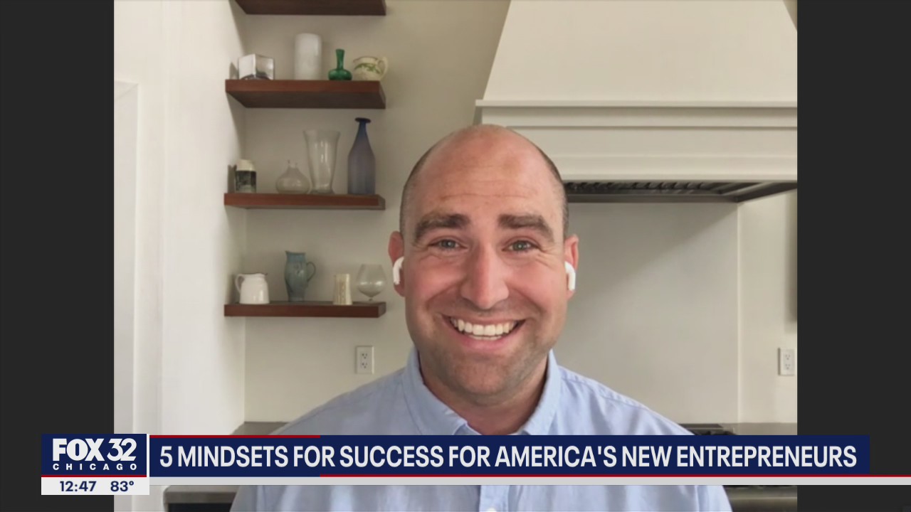5 mindsets for success for America's new entrepreneurs | FOX 32 Chicago