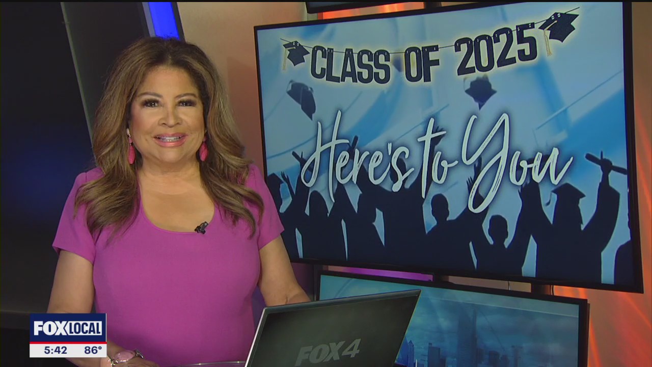Here's To You: Class of 2025 students graduate | FOX 4 Dallas-Fort Worth