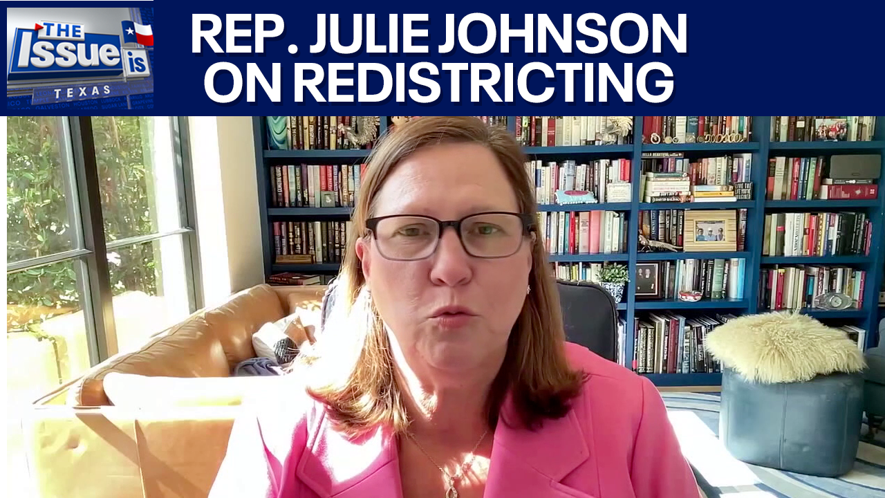 Rep. Julie Johnson on redistricting | Texas: The issue is | FOX 4 ...