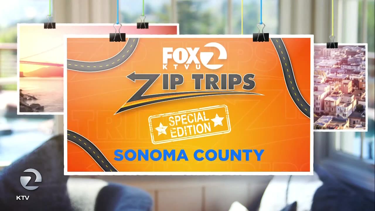 Zip Trips live from Sonoma County | KTVU FOX 2