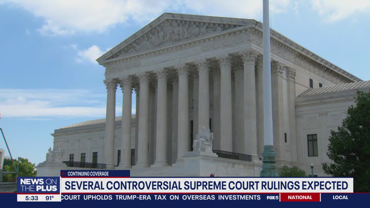 Supreme Court expected to rule on several controversial cases | FOX 5 DC
