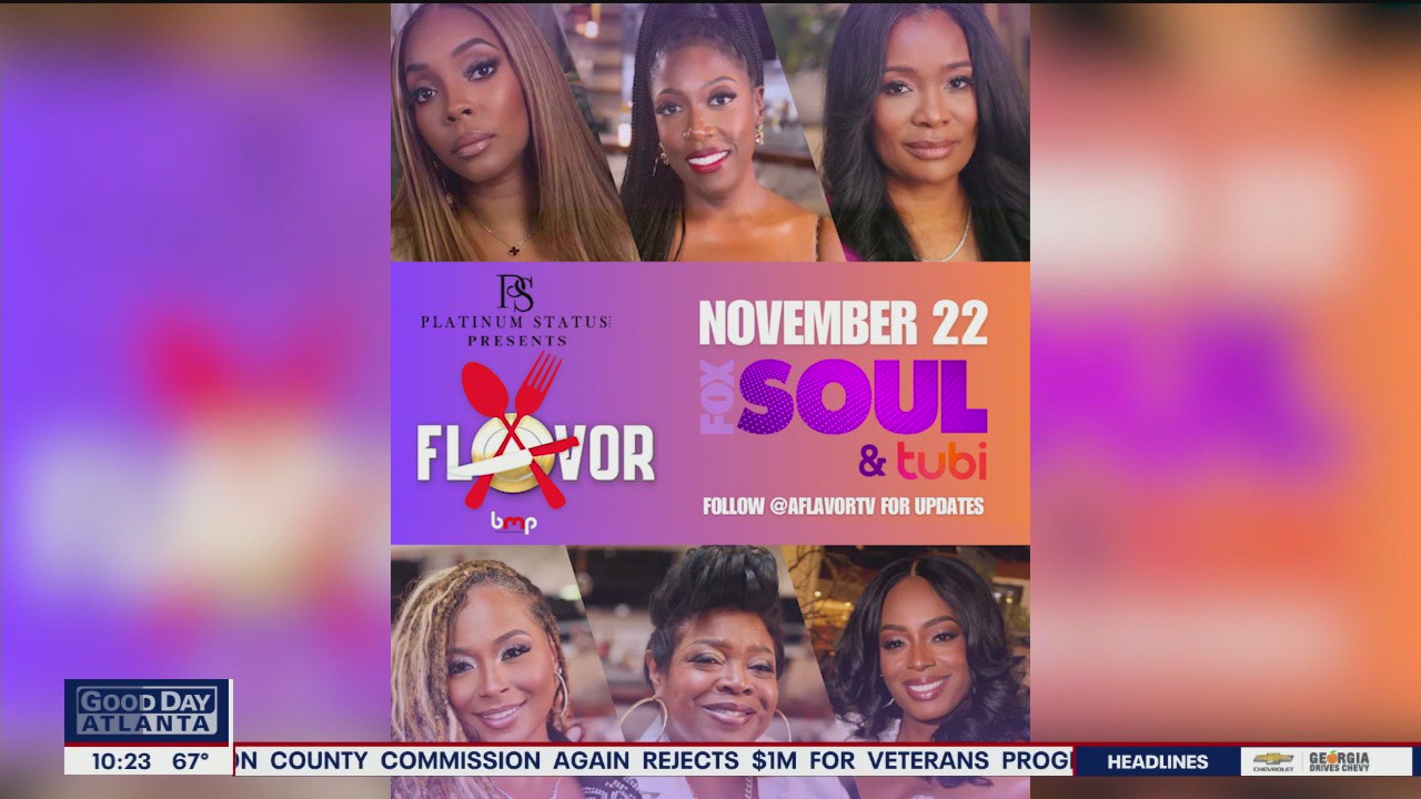 Fox Soul's new reality series, “A Flavor” | FOX 5 Atlanta
