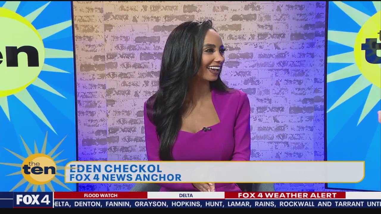 Welcome Eden Checkol | The Ten | FOX 4 Dallas-Fort Worth