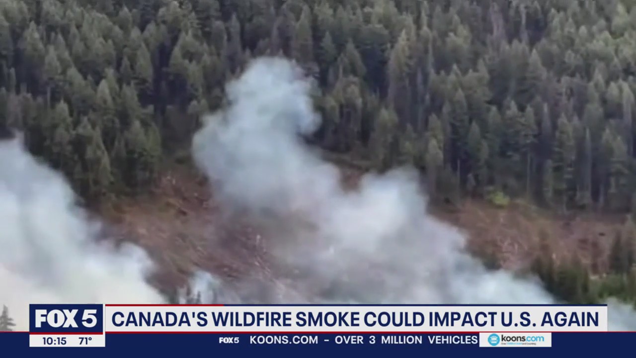 Canada's wildfire smoke could impact DC region again | FOX 5 DC