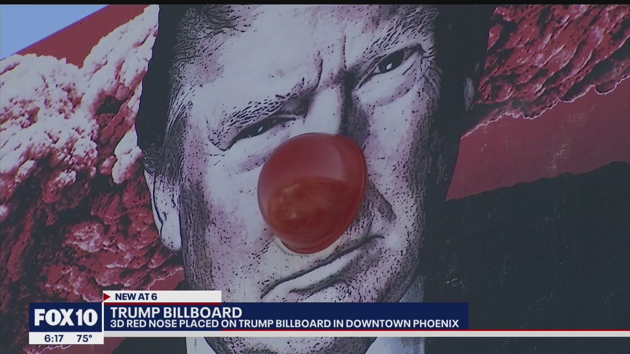 3D red nose placed on Trump billboard in downtown Phoenix