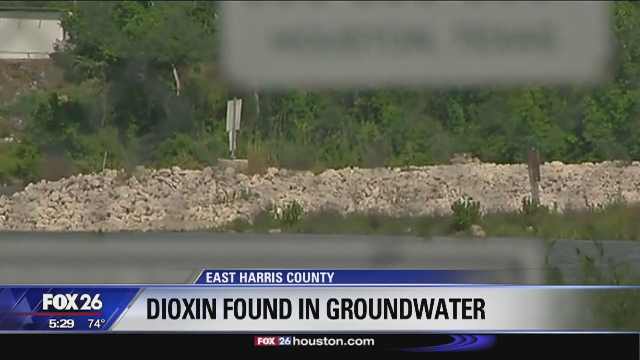 Dioxin found in east Harris County water wells | FOX 26 Houston