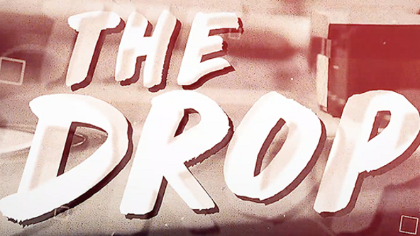 The Drop