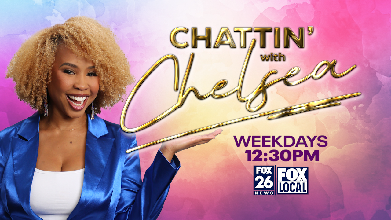 Chattin' With Chelsea! | FOX 26 Houston