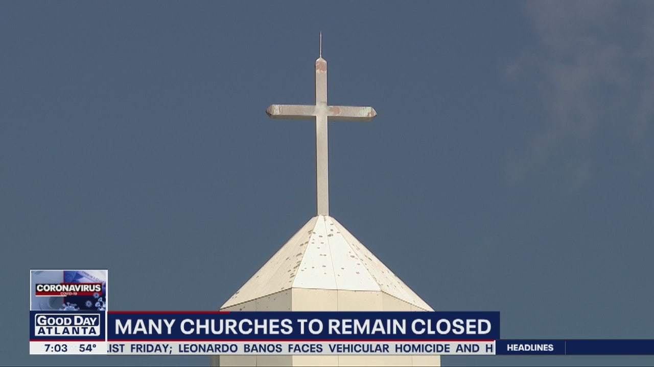 Many metro Atlanta churches remain closed during coronavirus pandemic ...