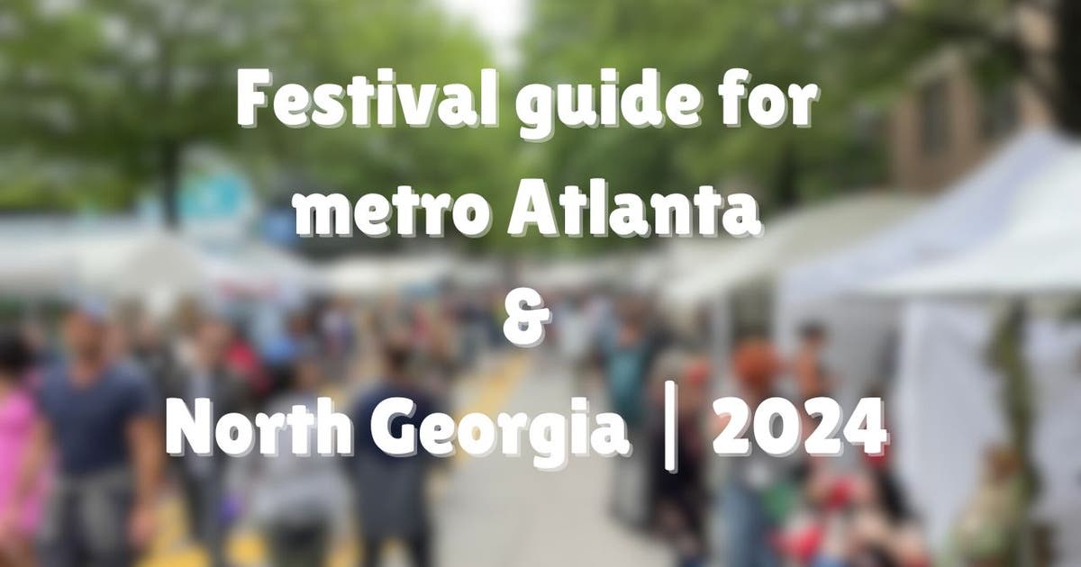 Festival guide for metro Atlanta and Georgia for 2024 | FOX 5 Atlanta