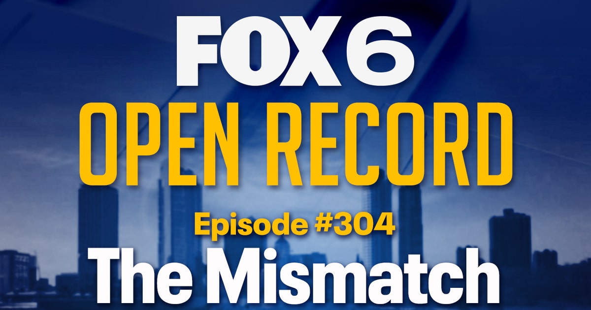 Open Record: The Mismatch | FOX6 Milwaukee