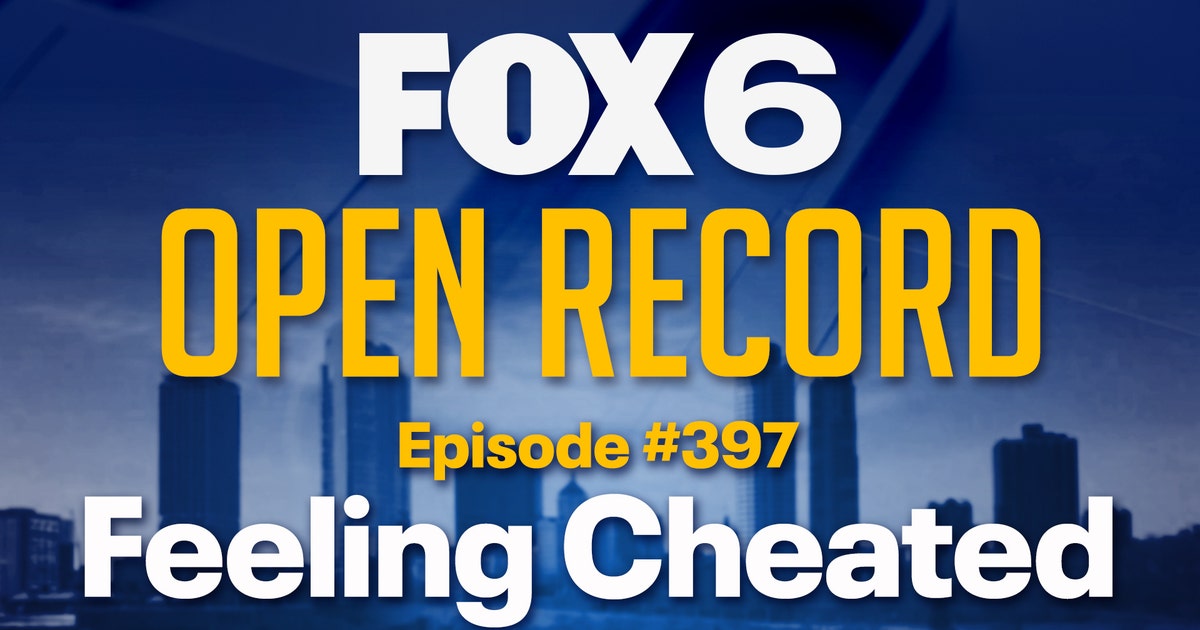 Open Record: Feeling Cheated | FOX6 Milwaukee