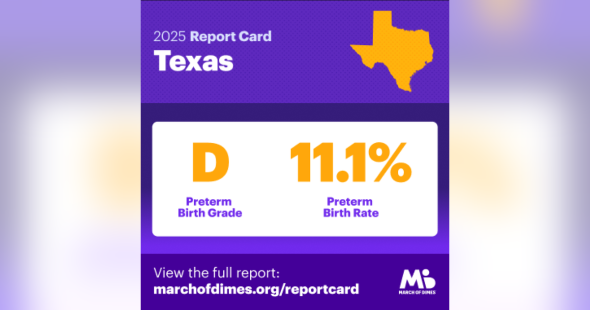 Texas earns 'D' on March of Dimes report as infant mortality worsens ...