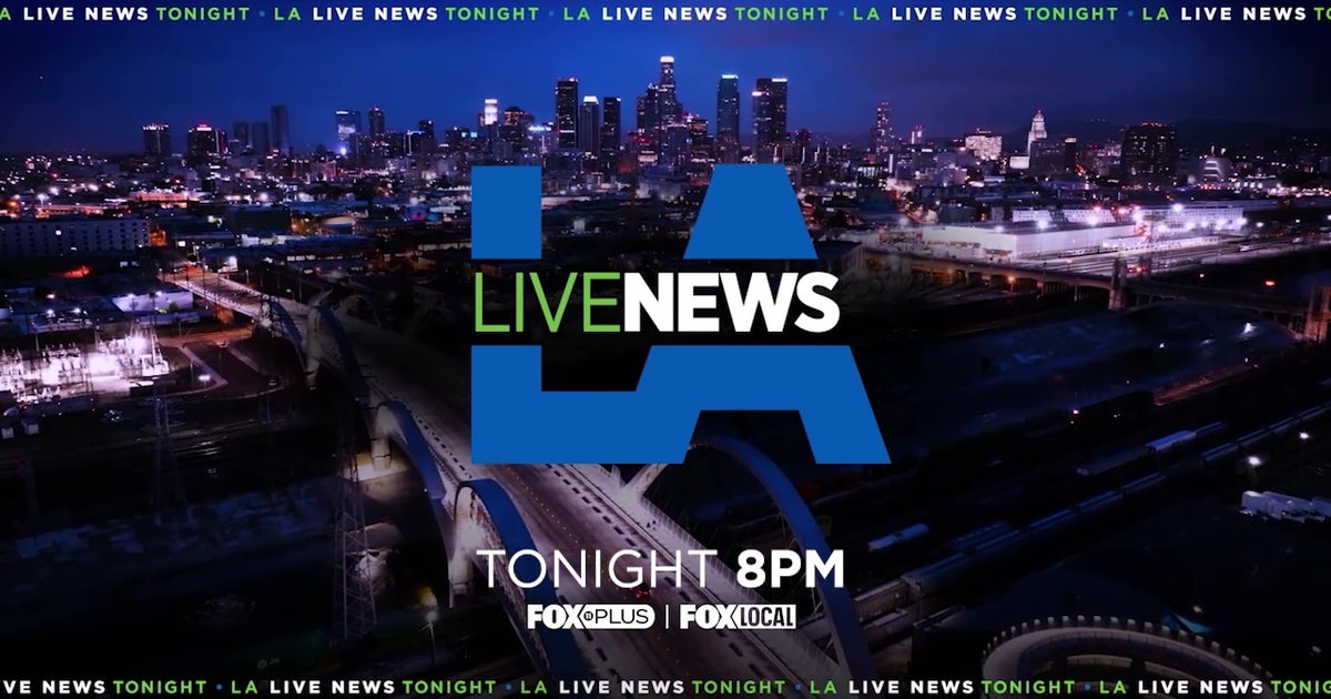 How to watch LA Live News Tonight at 8 p.m. on FOX 11 Plus, FOX LOCAL ...
